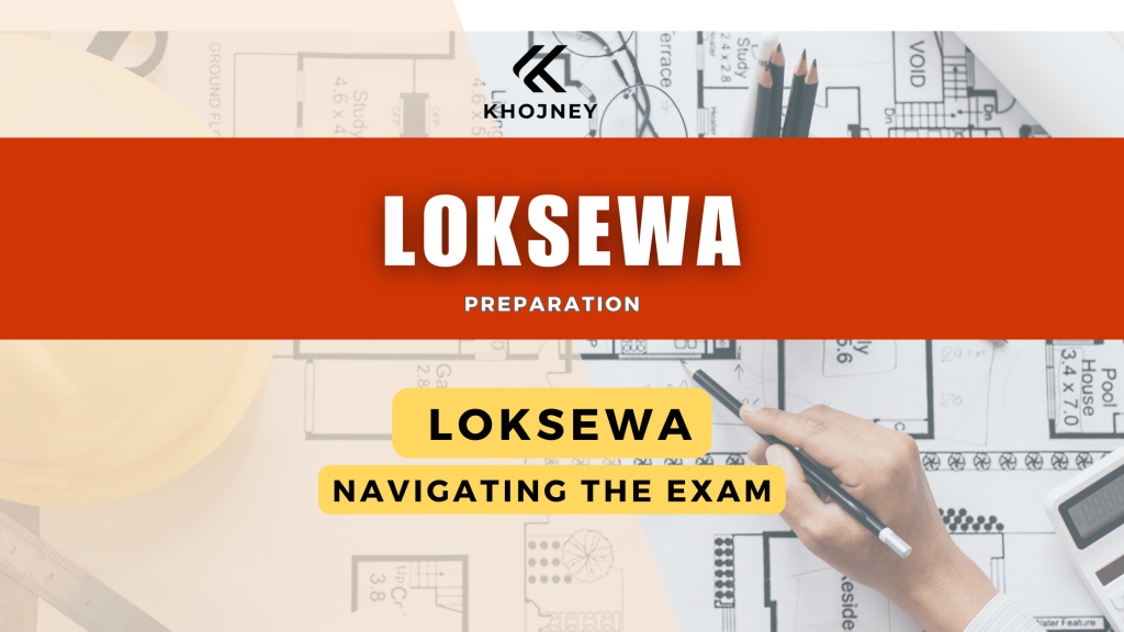 Free Loksewa Preparation in Nepal: A Comprehensive Guide - Khojney